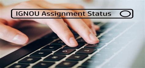 IGNOU Assignment Status Marks Result June