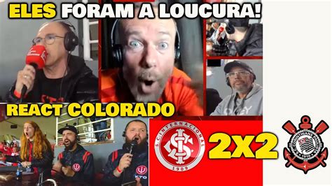 ReaÇÕes Dos Colorados Internacional 2x2 Corinthians Eles Foram A