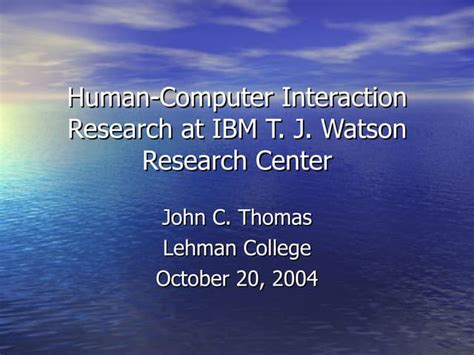 Human Computer Interaction Research At Ibm T Ppt Computing Technology And Computing