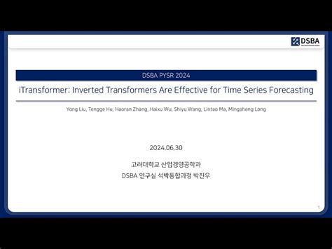 Paper Review ITransformer Inverted Transformers Are Effective For