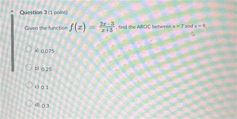 Solved Given The Function F X X 32x3 Find The AROC Chegg Com