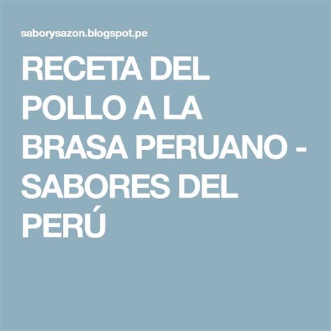 Receta Del Pollo A La Brasa Peruano Sabores Del PerÚ