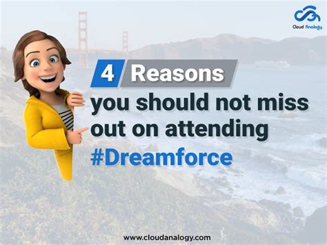 4 Reasons You Should Not Miss Out On Attending Dreamforce