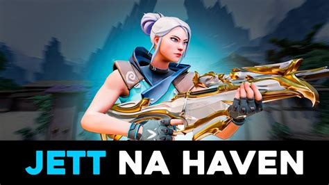 Como Jogar De Jett Na Haven Sem Mimimi Youtube