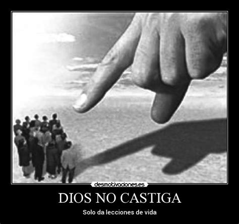 Dios No Castiga Desmotivaciones