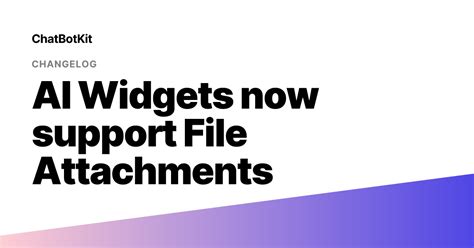 AI Widgets Now Support File Attachments