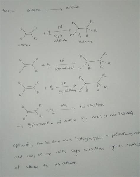 [solved] The Conversion Of An Alkene To An Alkane Three Of These Two Of Course Hero