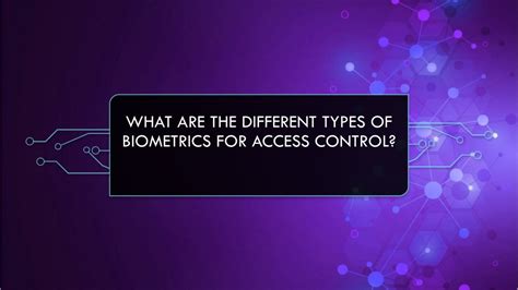 Ppt What Are The Different Types Of Biometrics For Access Control Powerpoint Presentation