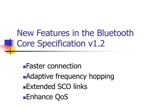 PPT New Features In The Bluetooth Core Specification V PowerPoint Presentation ID