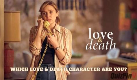 Love And Death Quiz Which Love And Death Character Are You Quizpin