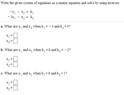 Solved Write The Given System Of Equations As A Matrix