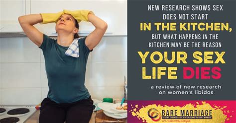 Research Deep Dive Does Sex Start In The Kitchen Or Does It Die There Bare Marriage