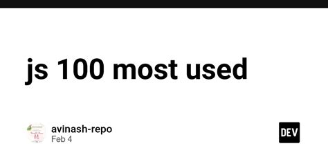 Js 100 Most Used Dev Community