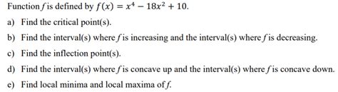 Solved Function F ﻿is Defined By Fxx4 18x210a ﻿find