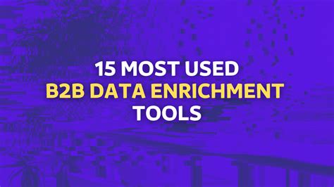 15 Best B2b Data Enrichment Tools To Improve Lead Quality