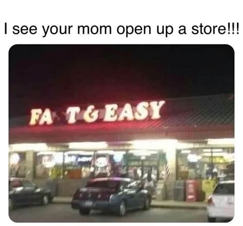 I See Your Mom Open Up A Store Fa Eagy Ifunny