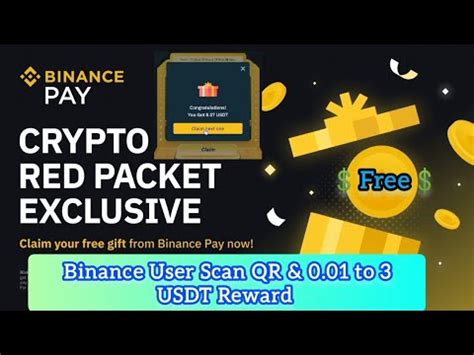 Binance User Scan QR Code Win To USDT Free Binance Crypto Red Packet Exclusive Free