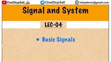signal and system lec 04 basic signals impulse step signum sampling