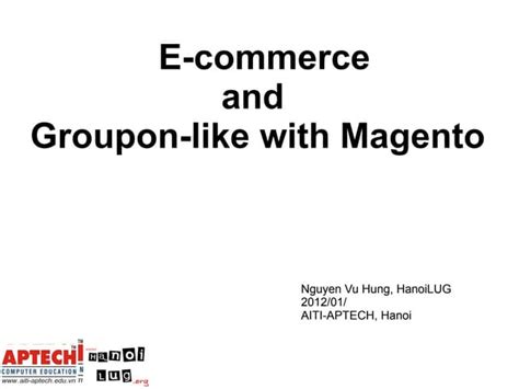 E Commerce And Groupon Like With Magento Ppt