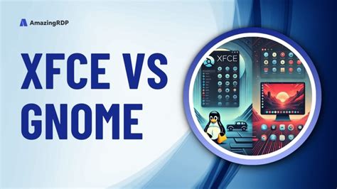 Xfce Vs Gnome Amazingrdp
