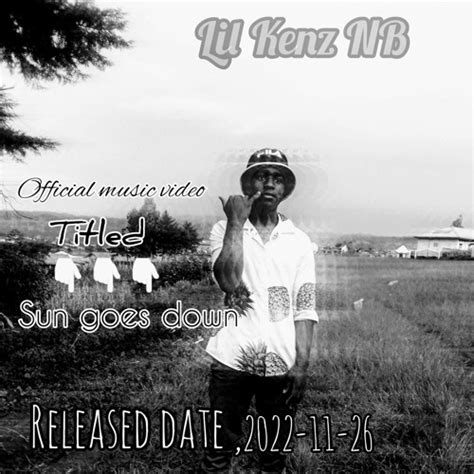 Stream Lil Kenz Sun Goes Down Official Music Video Prod By