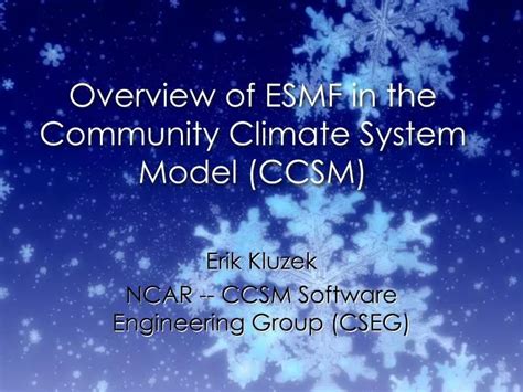 Ppt Overview Of Esmf In The Community Climate System Model Ccsm