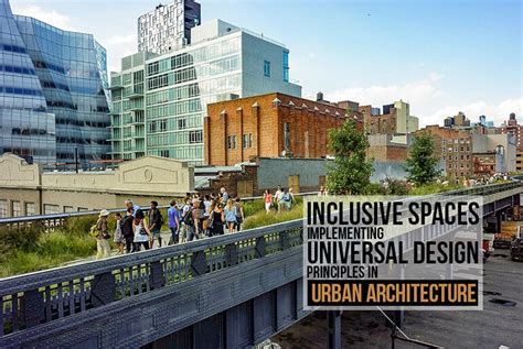 Inclusive Spaces Implementing Universal Design Principles In Urban Architecture Rtf