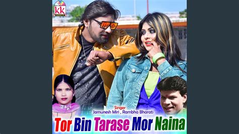 Tor Bin Tarase Mor Naina Youtube Music