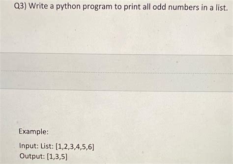 Solved Q3 Write A Python Program To Print All Odd Numbers