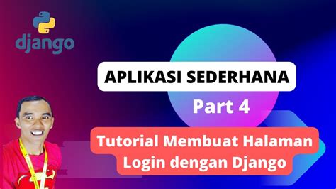 Part 4 Membuat Template Login Dengan Django Pyhton Part4 Youtube