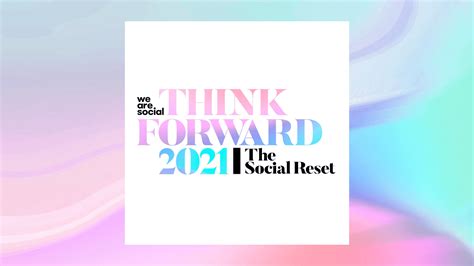 Looking Back On Think Forward 2 We Are Social Usa