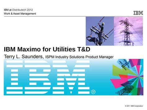 Ibm Maximo For Utilities Tandd Ppt