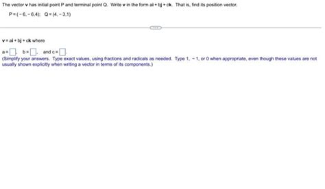 Solved The Vector V Has Initial Point P And Terminal Point Chegg
