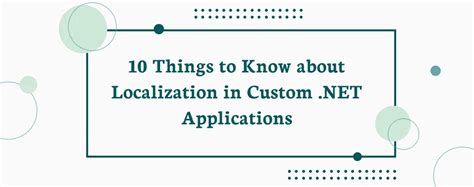 Things To Know About Localization In Custom Net Applications