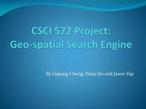 Ppt Csci 572 Project Geo Spatial Search Engine Powerpoint Presentation Id1840986