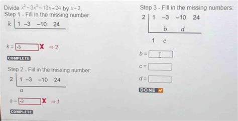 Solved Divide X3 3x2 10x24 By X 2 Step 3 Fill In The Missing