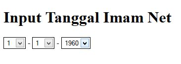 Cara Membuat Input Tanggal Combo Box Dengan PHP IMAM NET Tutorial RPL