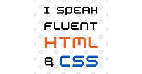 i speak fluent html and css funny web designer html t shirt