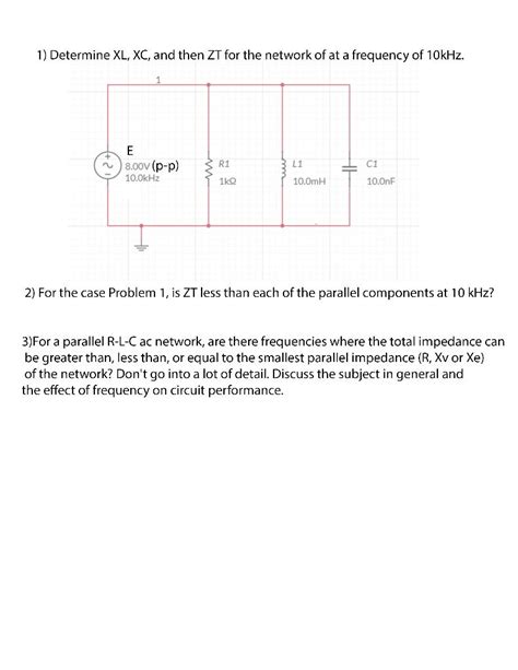 Solved 1 Determine Xlxc And Then Zt For The Network Of At