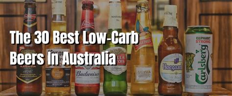 The 30 Best Low Carb Beers In Australia My Healthy Balance