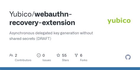 Github Yubicowebauthn Recovery Extension Asynchronous Delegated Key