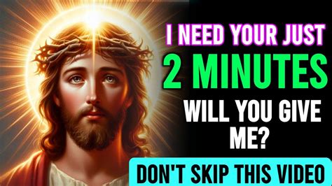🛑 God Message Today ️ I Need Your Just 2 Minutes Will You Give Me