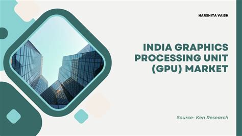 Is India The Next Frontier For Graphics Processing Units Industry
