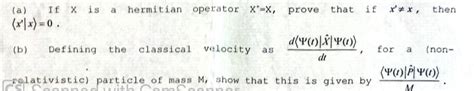 Solved A ﻿if X ﻿is A Hermitian Operator X X ﻿prove That