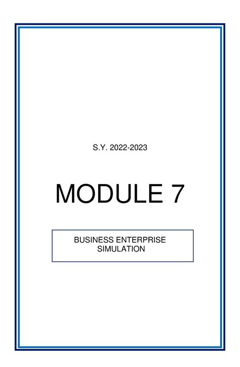 Business Enterprise Simulation Lesson 7 S 2022 Module 7 Business