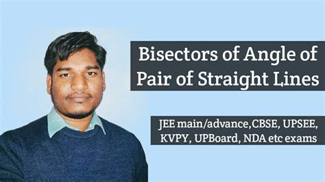 Angle Bisectors Of Pair Of Straight Lines Youtube