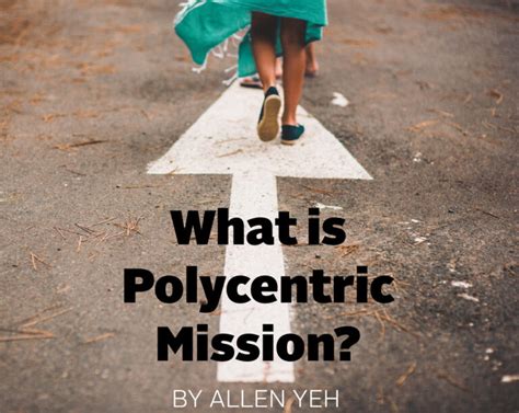 What Is Polycentric Mission