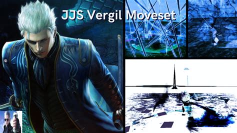 Jjs Vergil Moveset Skill Builder Update Youtube