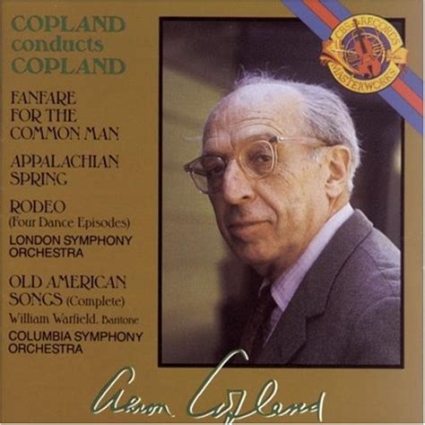 Copland Fanfare For The Common Man Appalachian Spring Old American