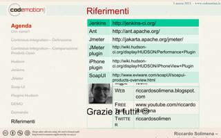 Continous Monitoring With Hudson JMeter And IPhone PPT